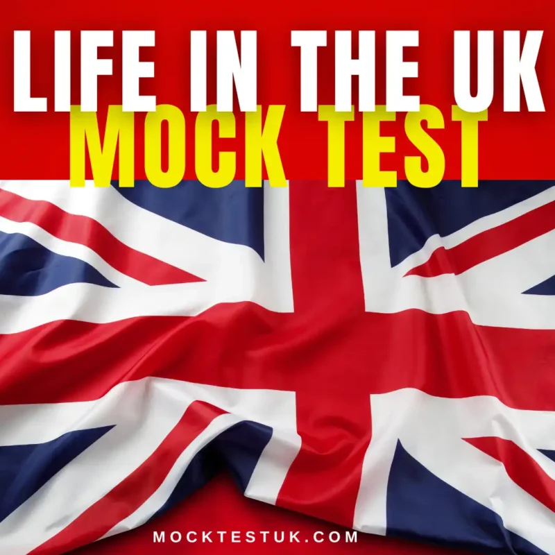 Life in the UK Questions MOCK TEST 1-For British Citizenship